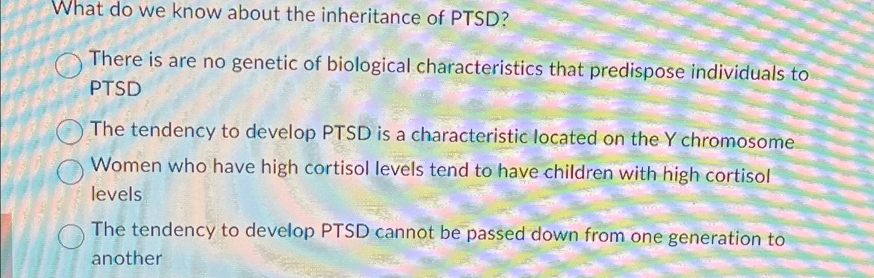 Solved What do we know about the inheritance of PTSD?There | Chegg.com