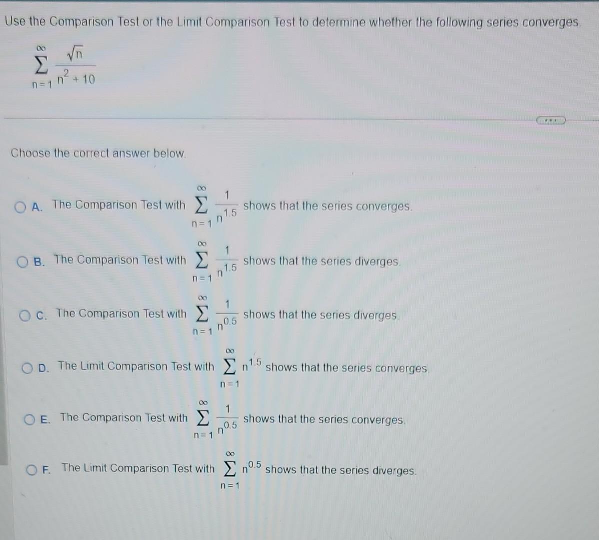 Solved Use the Comparison Test or the Limit Comparison Test | Chegg.com