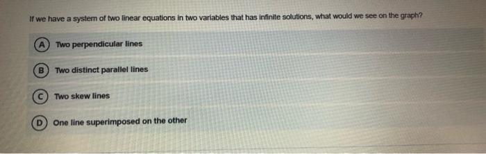 Solved If we have a system of two linear equations in two | Chegg.com
