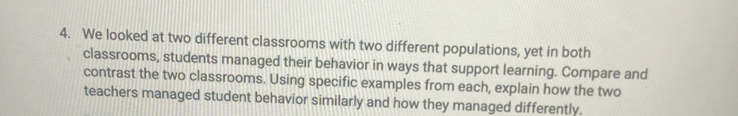 Solved We looked at two different classrooms with two | Chegg.com