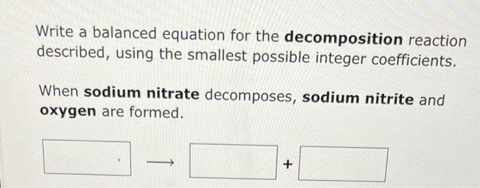 Solved Write a balanced equation for the decomposition | Chegg.com