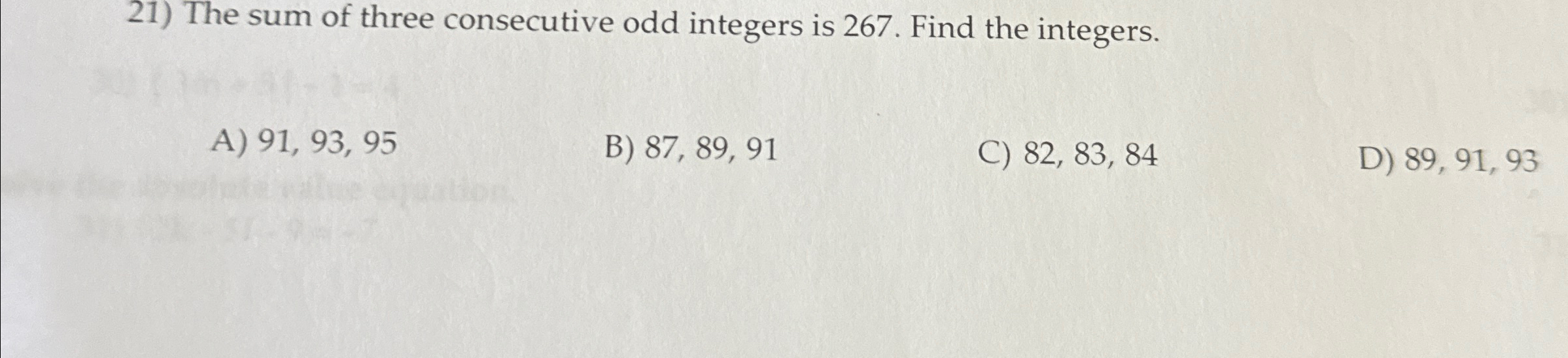 Solved The sum of three consecutive odd integers is 267 . | Chegg.com