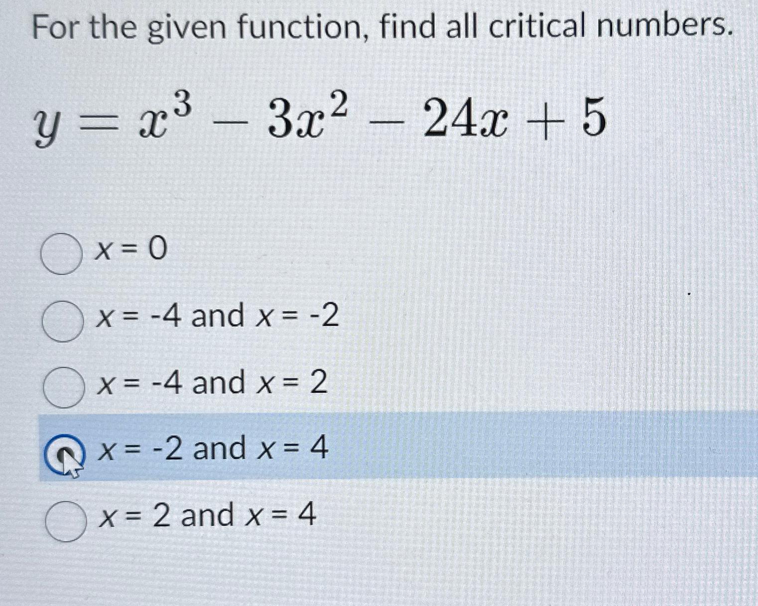 Solved For the given function, find all critical | Chegg.com