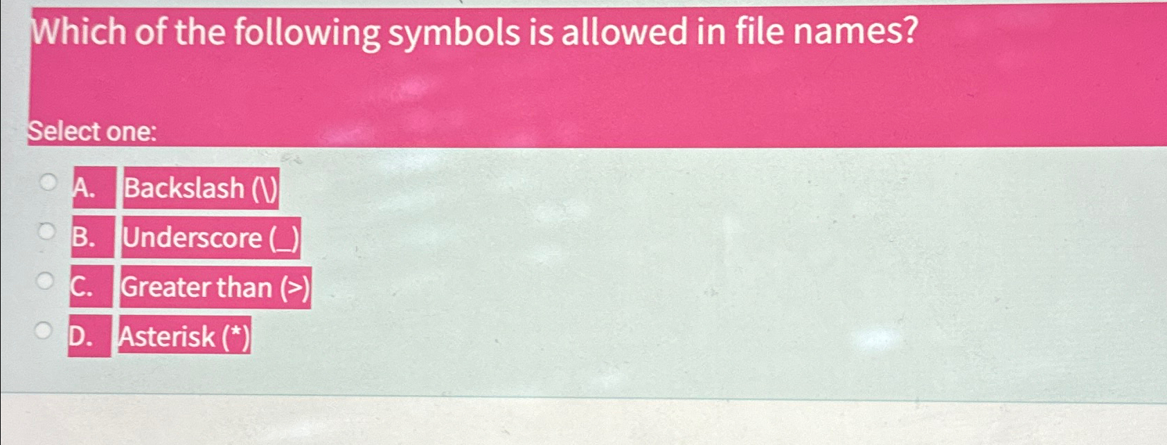 Solved Which Of The Following Symbols Is Allowed In File 