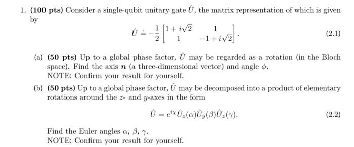 Solved 1. (100 pts) Consider a single-qubit unitary gate U^, | Chegg.com