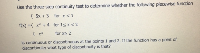 Solved Use the three-step continuity test to determine | Chegg.com