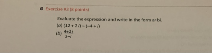 Solved Exercise #3 (8 points) Evaluate the expression and | Chegg.com Solved Exercise #3 (8 points) Evaluate the expression and | Chegg.com