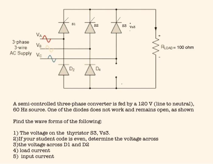 Solved A Semi Controlled Three Phase Converter Is Fed By A