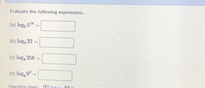 Solved Evaluate the following expressions. (a) log5514= | Chegg.com