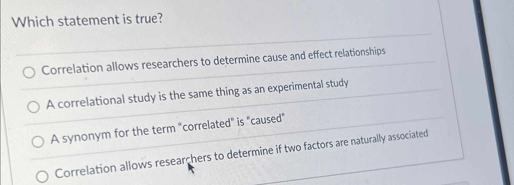 Solved Which statement is true?Correlation allows | Chegg.com