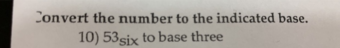 Solved 1 List The First 10 Counting Numbers In Base 9 Chegg