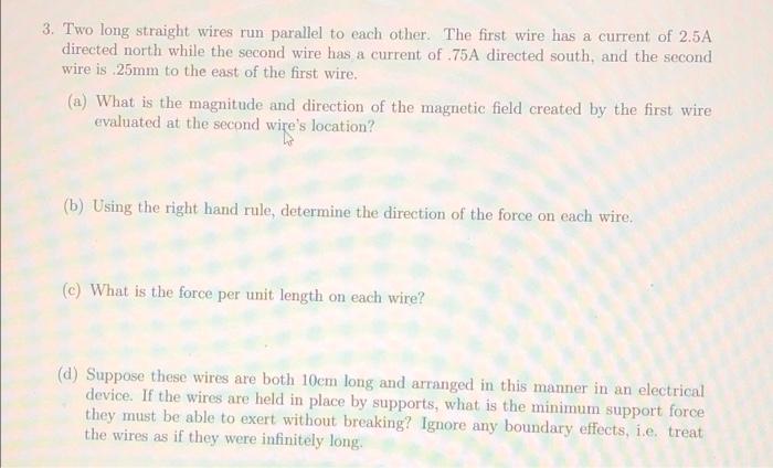 Solved 3. Two long straight wires run parallel to each | Chegg.com
