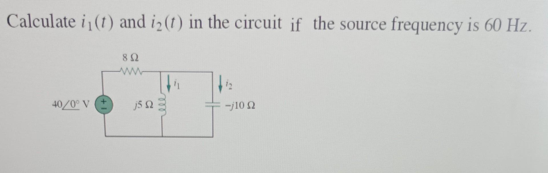 Solved Calculate i1(t) and i2(t) in the circuit if the | Chegg.com