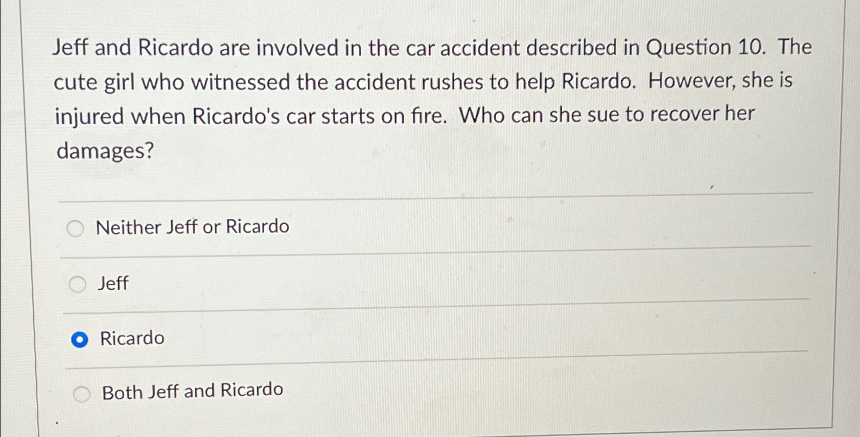 Solved Jeff and Ricardo are involved in the car accident | Chegg.com