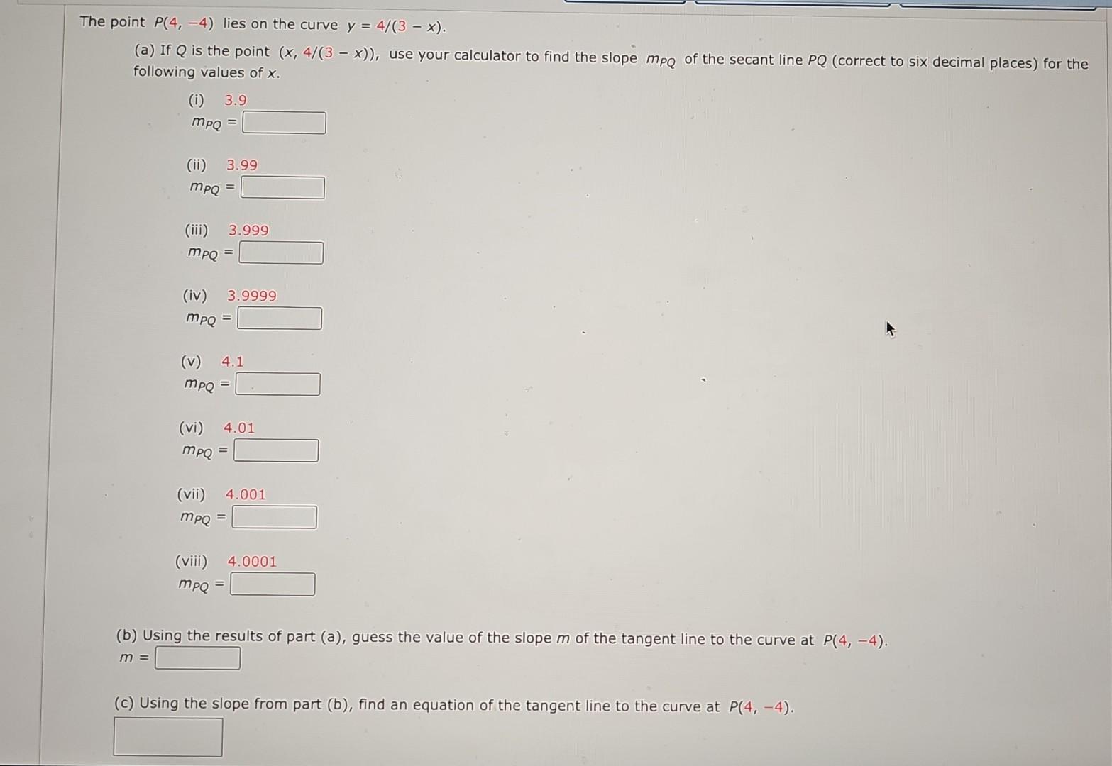 Solved Point P 4 −4 Lies On The Curve Y 4 3−x A If Q