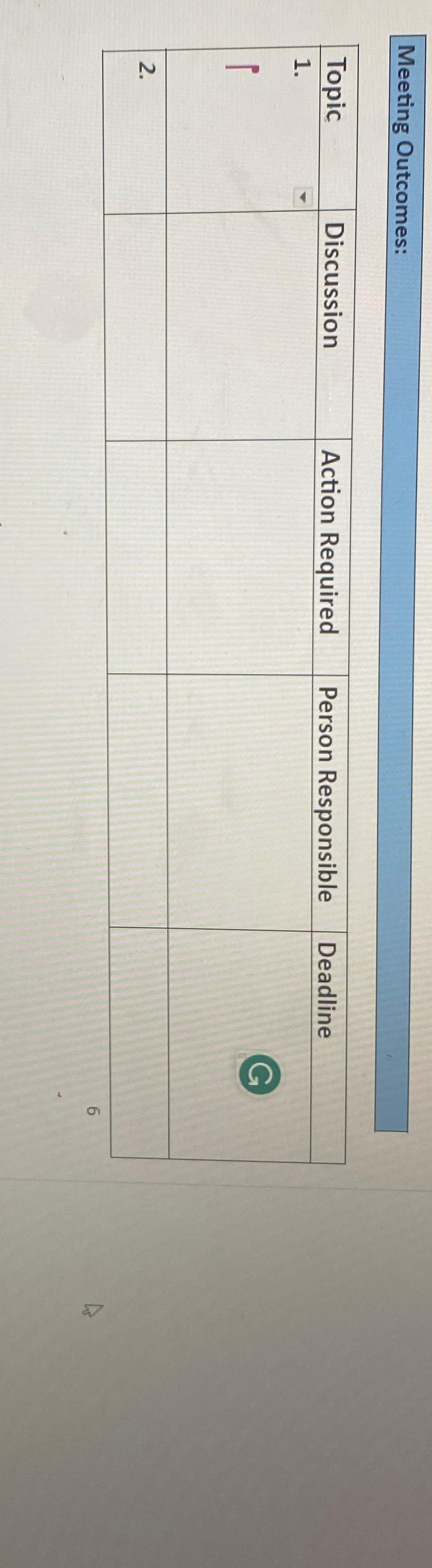 Meeting Outcomes:\table[[Topic,Discussion,Action | Chegg.com