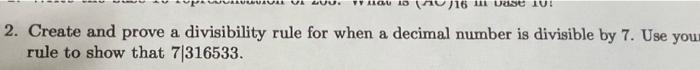 Solved 2. Create and prove a divisibility rule for when a | Chegg.com
