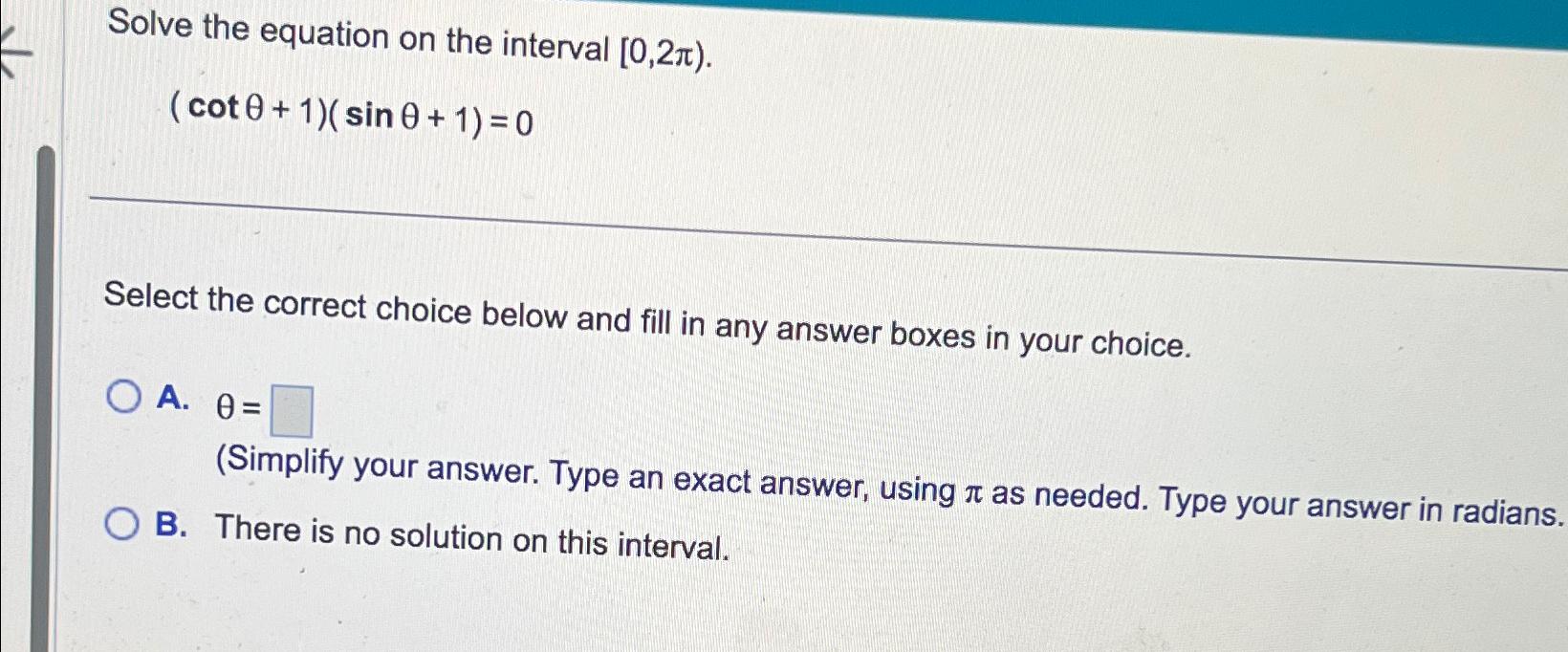 Solved Solve the equation on the interval | Chegg.com
