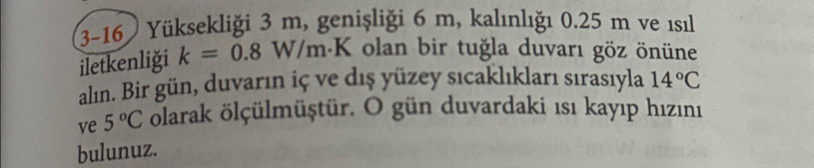 Solved Yüksekliği 3m, ﻿genişliği 6m, ﻿kalınlığı 0.25m ﻿ve 1 | Chegg.com