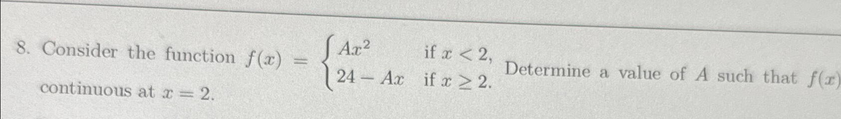 Solved Consider the function f(x)={Ax2 if x