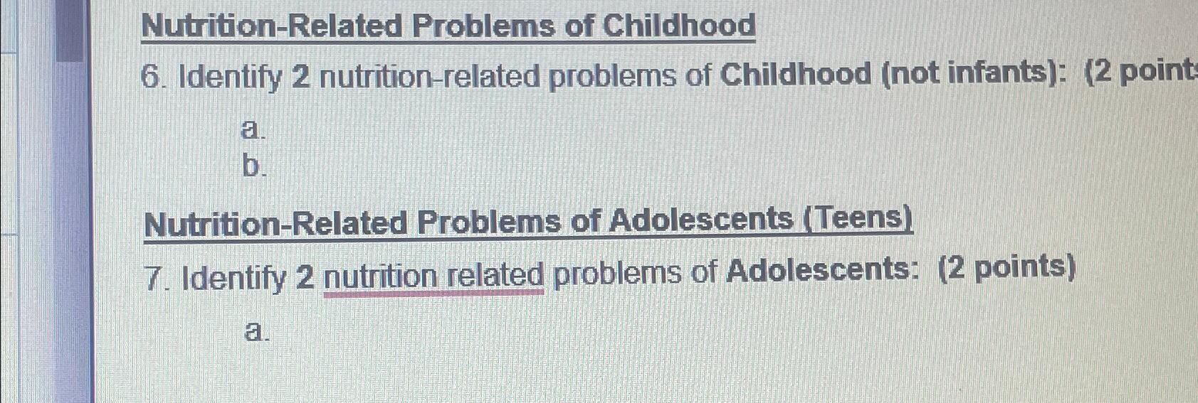 Solved Nutrition-Related Problems of Childhood6. ﻿Identify 2 | Chegg.com