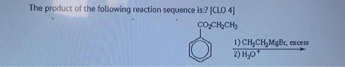 Solved The product of the following reaction sequence is? | Chegg.com