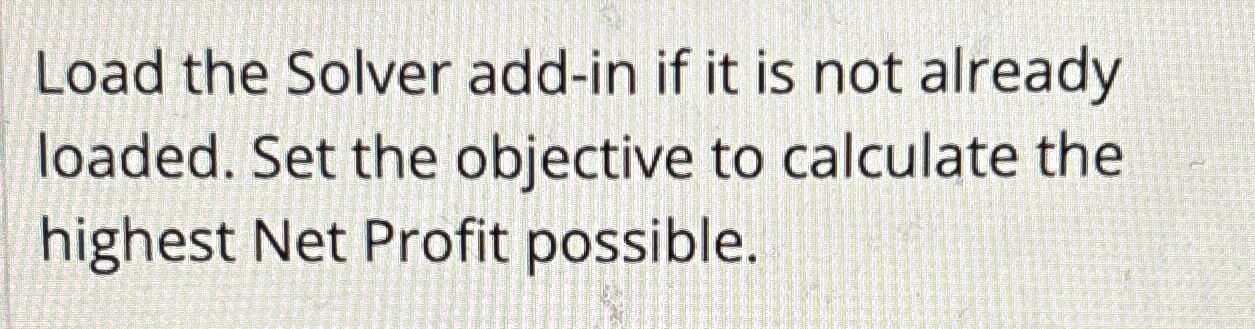 Solved Load the Solver add-in if it is not already loaded. | Chegg.com