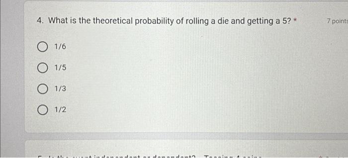 Solved 4. What is the theoretical probability of rolling a | Chegg.com