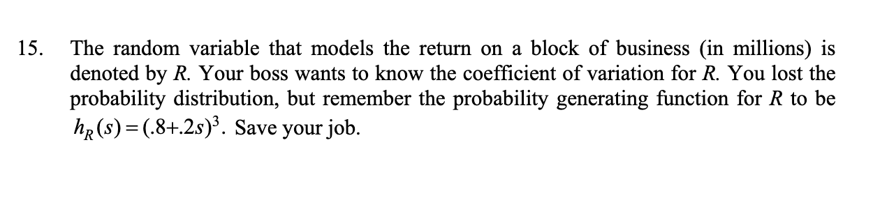Solved The random variable that models the return on a block | Chegg.com