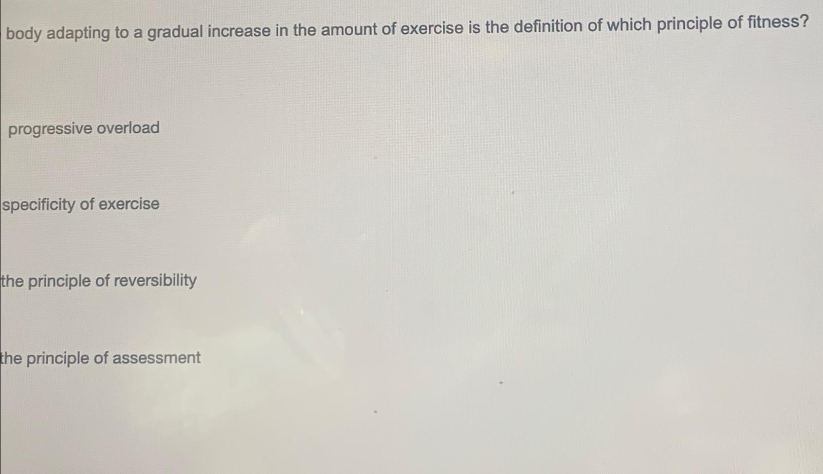 Solved body adapting to a gradual increase in the amount of | Chegg.com