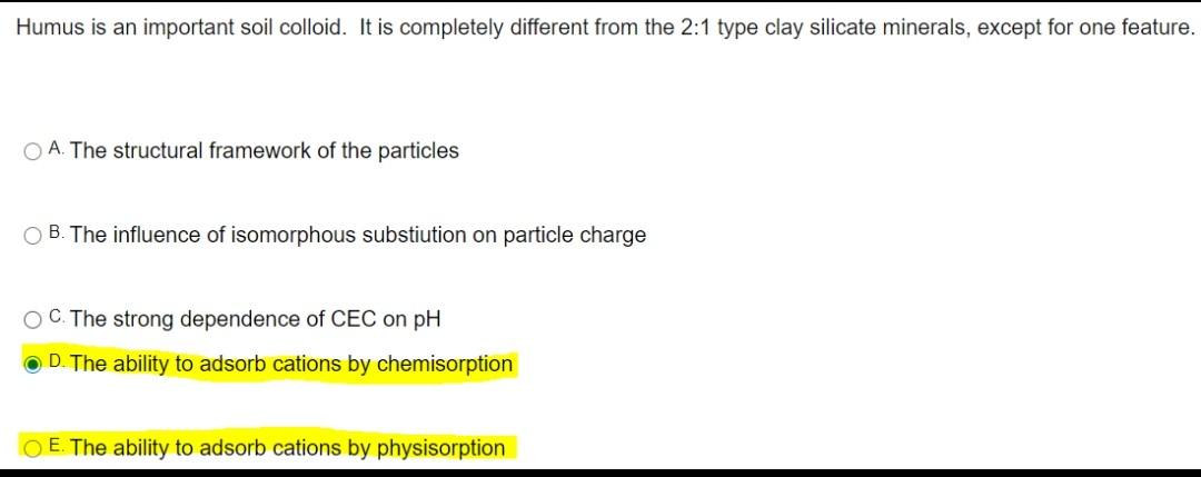 Solved Humus is an important soil colloid. It is completely | Chegg.com