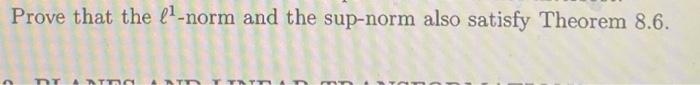 Solved Prove that the li-norm and the sup-norm also satisfy | Chegg.com