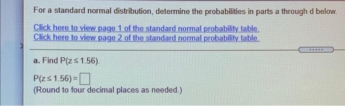 Solved For a standard normal distribution, determine the | Chegg.com