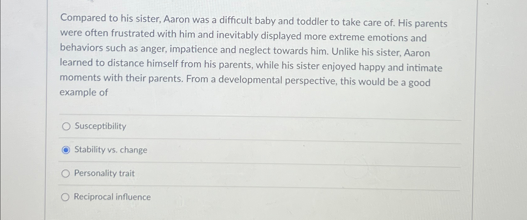 Solved Compared to his sister, Aaron was a difficult baby | Chegg.com