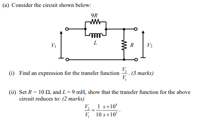 [Solved]: (a) Consider the circuit shown below: (i) Find a