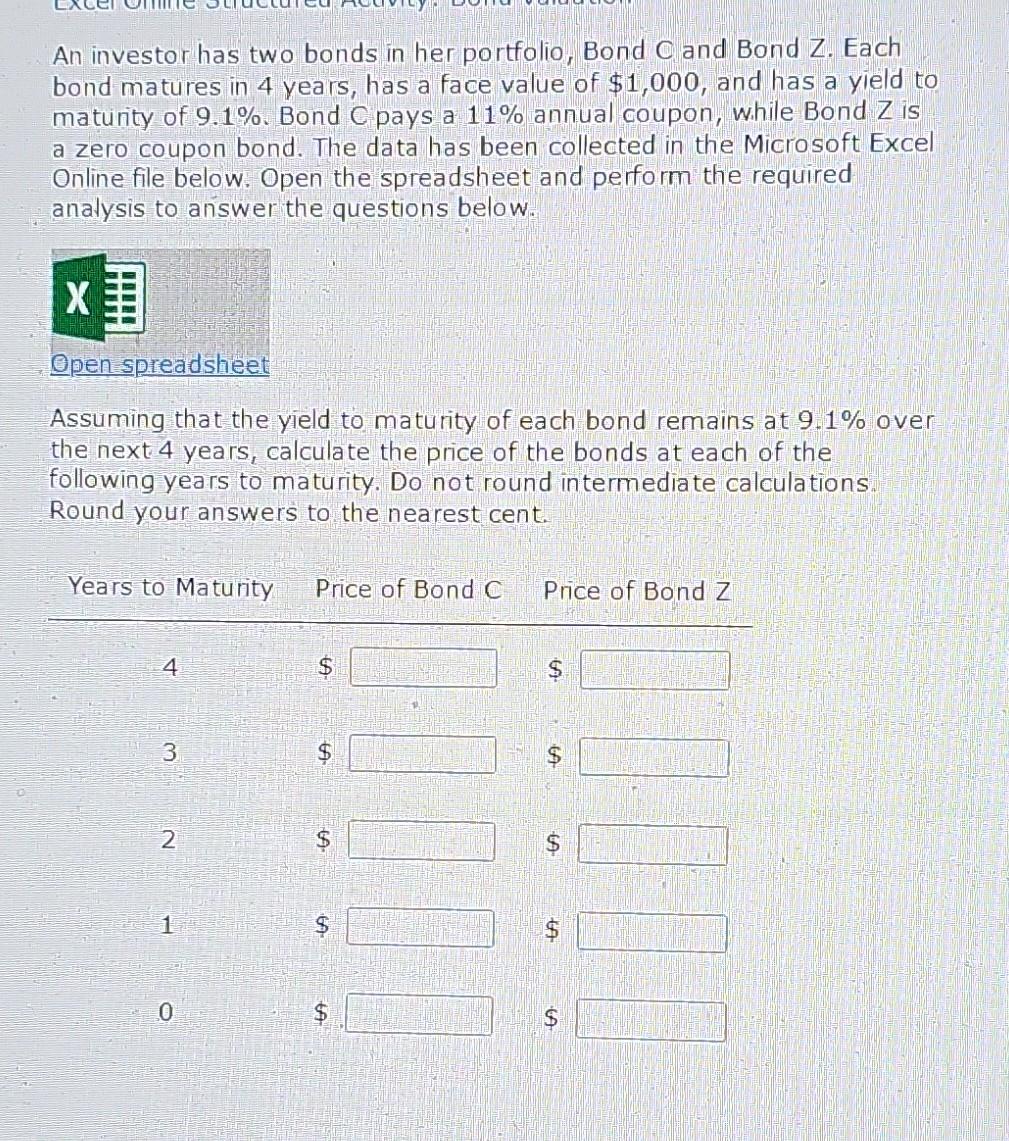 Solved An investor has two bonds in her portfolio, Bond C | Chegg.com