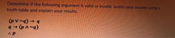 Solved Determine if the following argument is valid or | Chegg.com