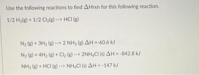 Solved Use the following reactions to find Δ Hrxn for this | Chegg.com