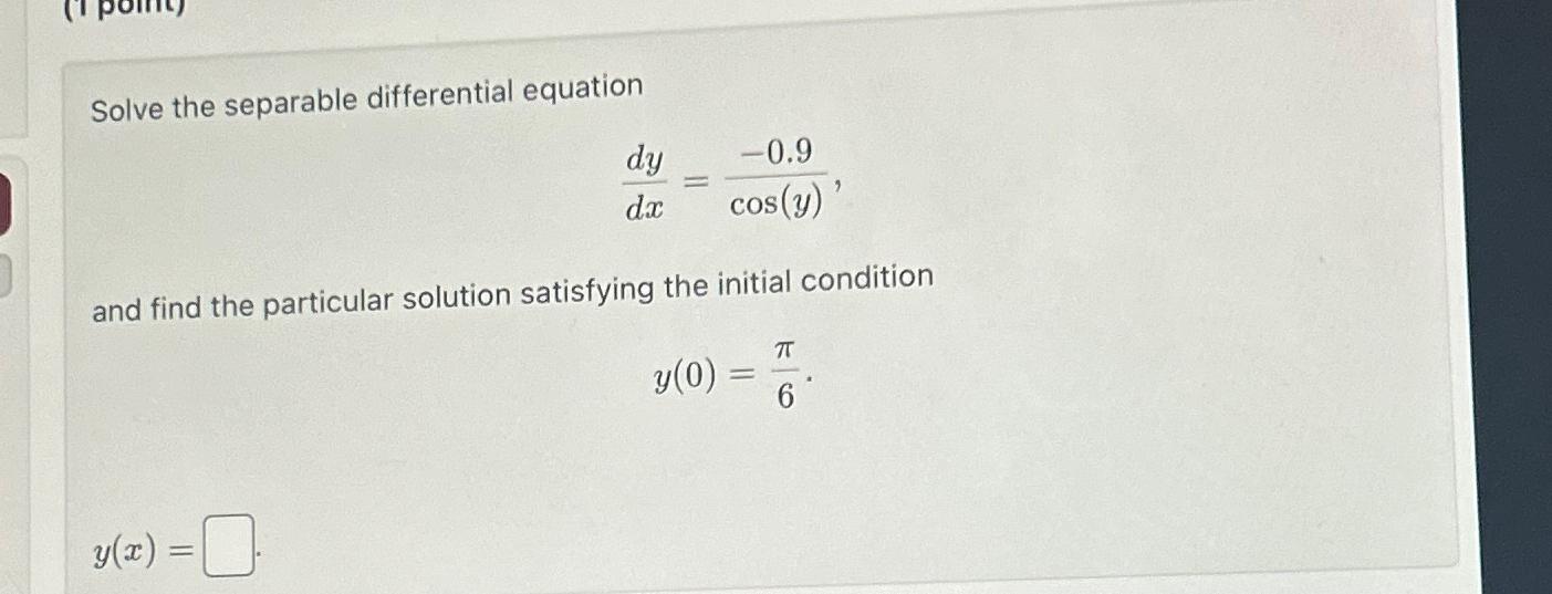 Solved Solve the separable differential | Chegg.com