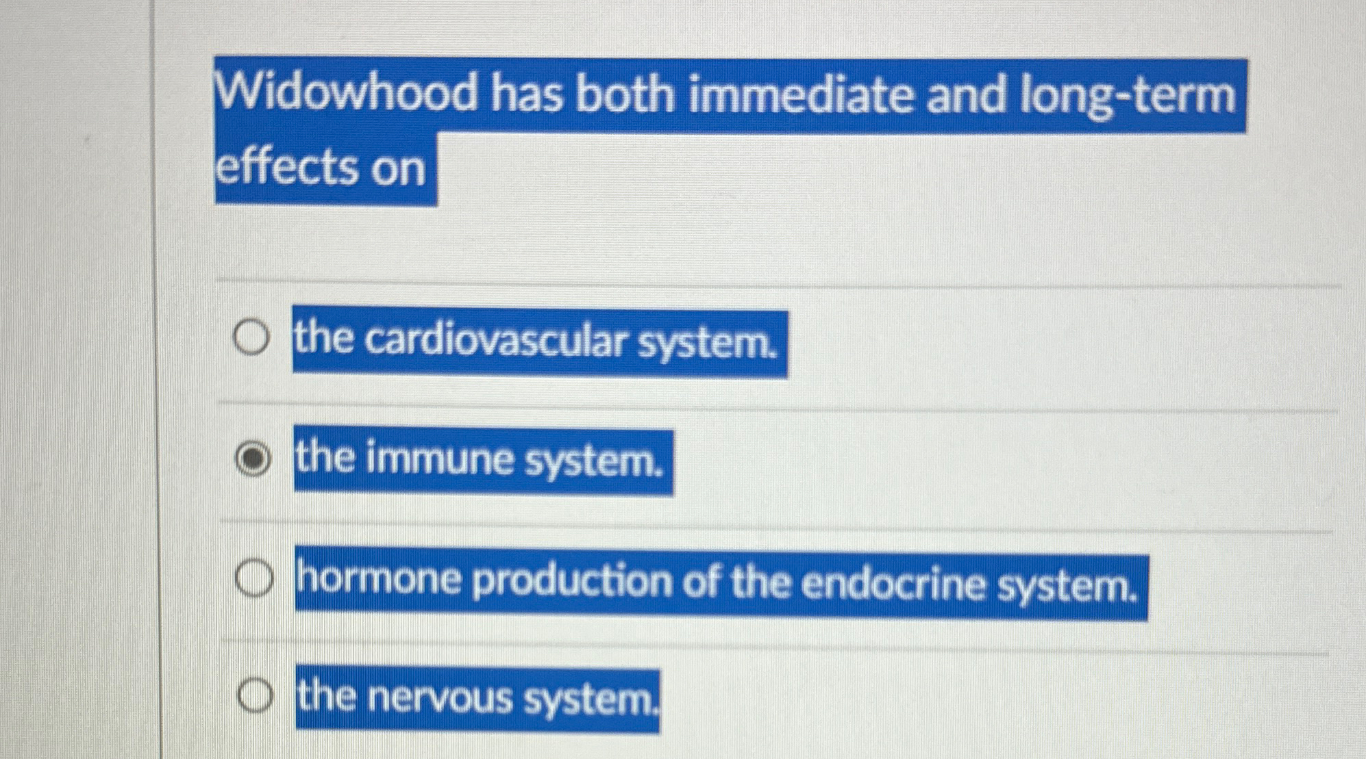 Solved Widowhood has both immediate and long-term effects | Chegg.com