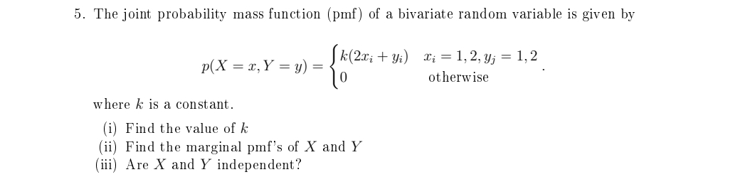 Solved The joint probability mass function (pmf) ﻿of a | Chegg.com