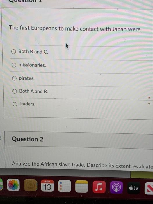 Solved The first Europeans to make contact with Japan were | Chegg.com
