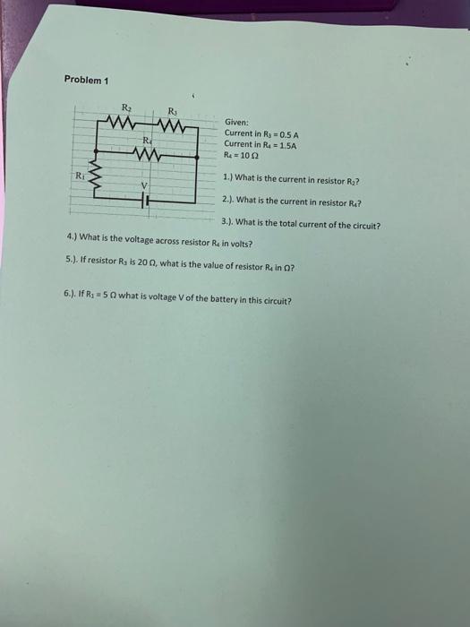 Solved Given: Current in R3=0.5 A Current in R4=1.5 A R4=10Ω | Chegg.com