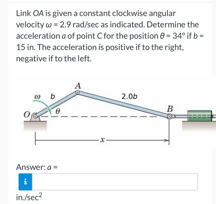 Solved Link Oa Is Given A Constant Clockwise Angular 