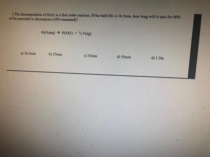 Solved The Decomposition Of H2o2 Is A First Order