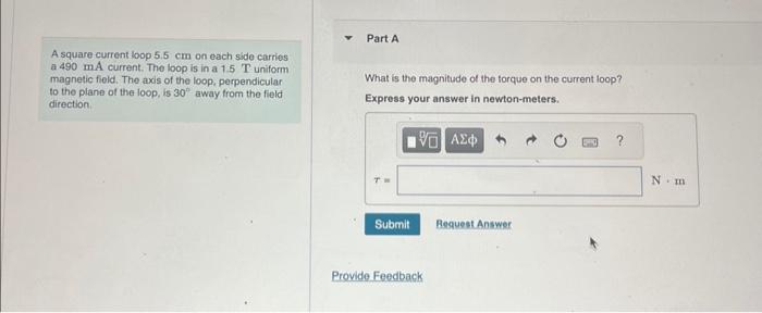 Solved A square current loop 5.5 cm on each side carries a | Chegg.com
