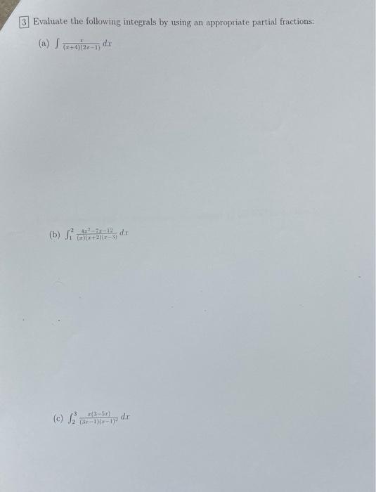 Solved 3 Evaluate the following integrals by using an | Chegg.com