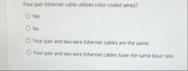 Solved Four-pair Ethernet cable utilizes color-coded | Chegg.com