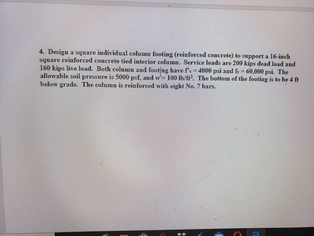 4. Design a square individual column footing | Chegg.com