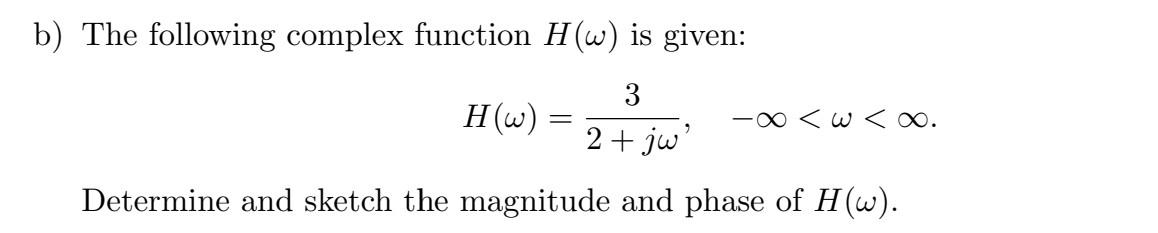 Solved The following complex function H(w) is | Chegg.com